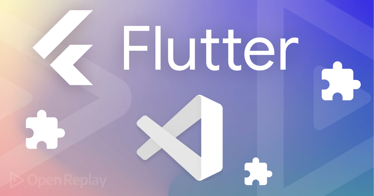 Top Visual Studio Code Extensions for Flutter developers Top Visual Studio Code Extensions for Flutter developers