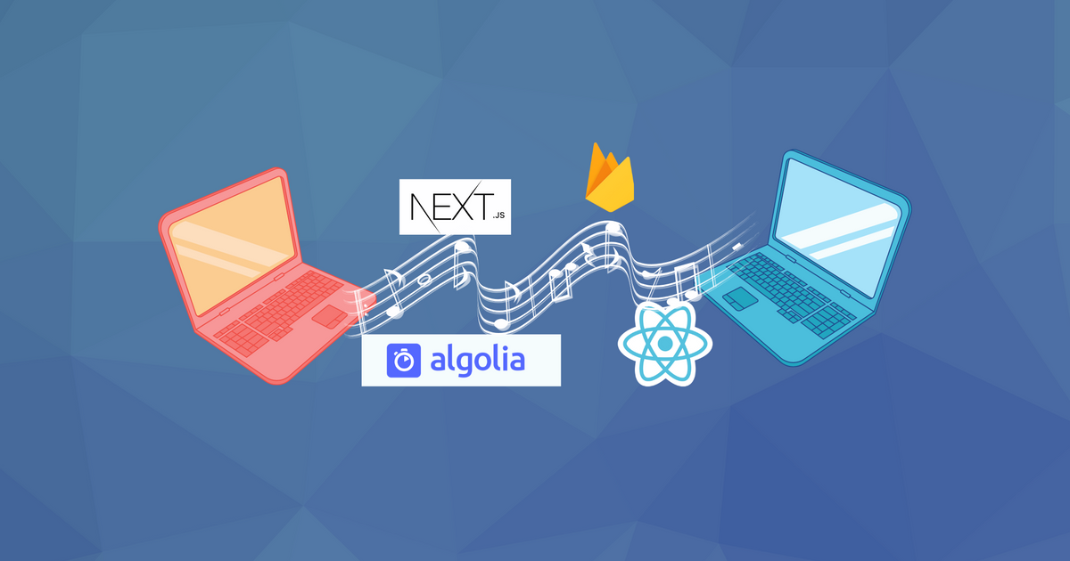 Building a Music Entertainment Application with ReactJS, NextJS, Algolia, and Firebase