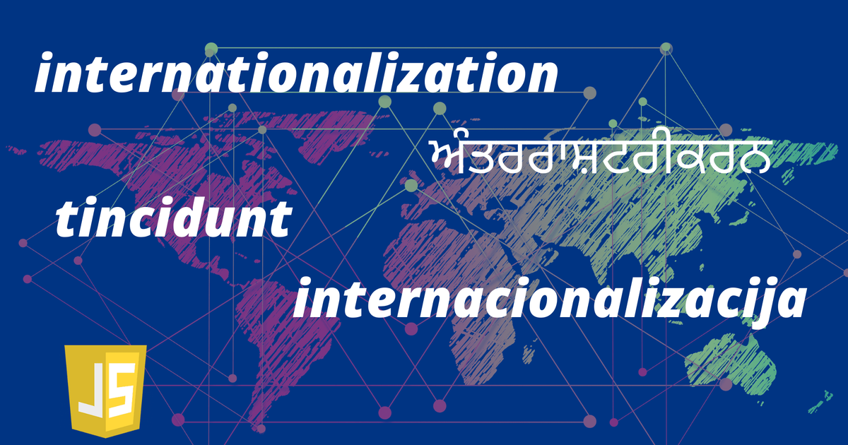 The Complete Guide To Localizing Your App With Javascripts Internationalization Api