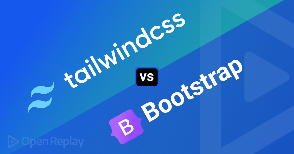 Tailwind CSS Vs Bootstrap A Comparison