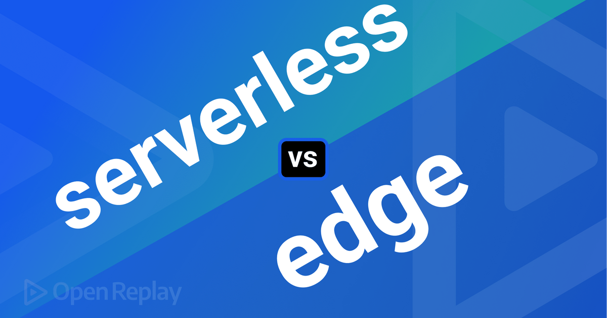 Serverless vs. Edge Functions Serverless vs. Edge Functions