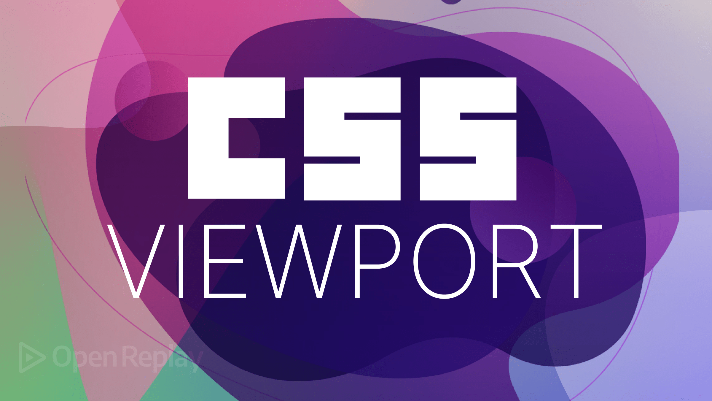 Introduction To CSS Viewports